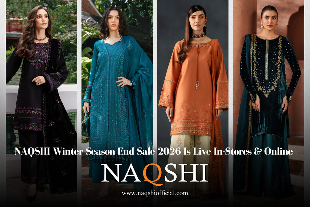 NAQSHI Winter Season End Sale 2026 Is Live In-Stores & Online